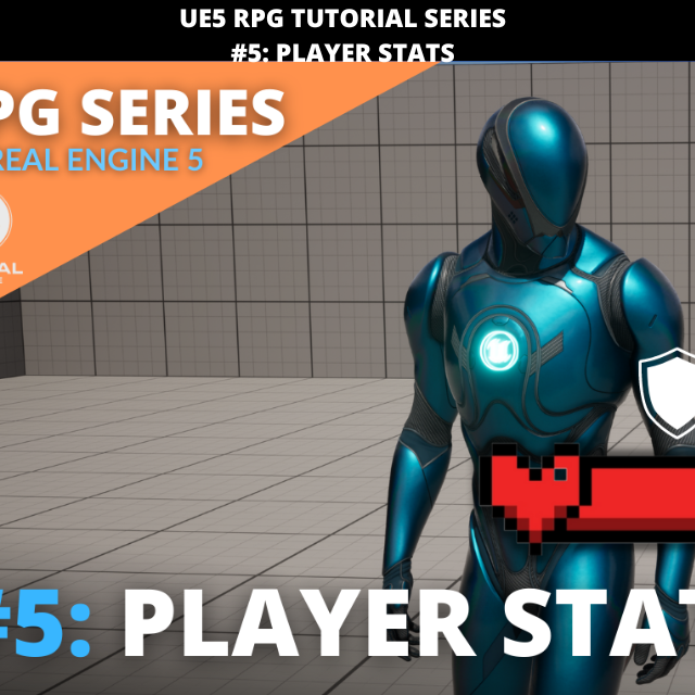 Unreal Engine 5 RPG Tutorial Series - #5: Player Stats - Health, Stamina and XP | Community tutorial
