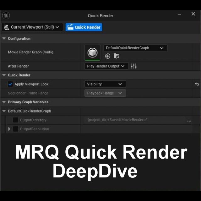 MRQ Quick Render DeepDive | Tutorial