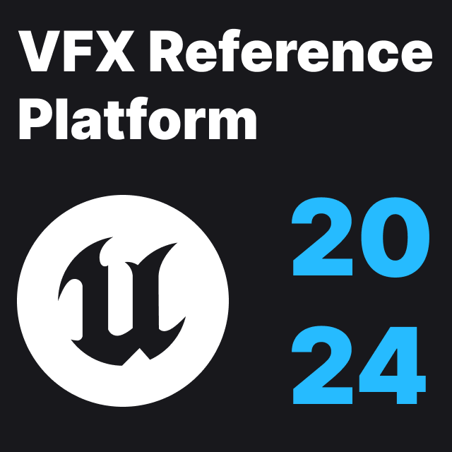 VFX Reference Platform CY2024 in Unreal Engine | Tutorial