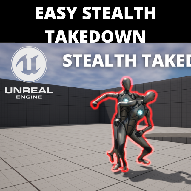 The Easiest Way to Make a Stealth Takedown in Unreal Engine 5 | Community tutorial