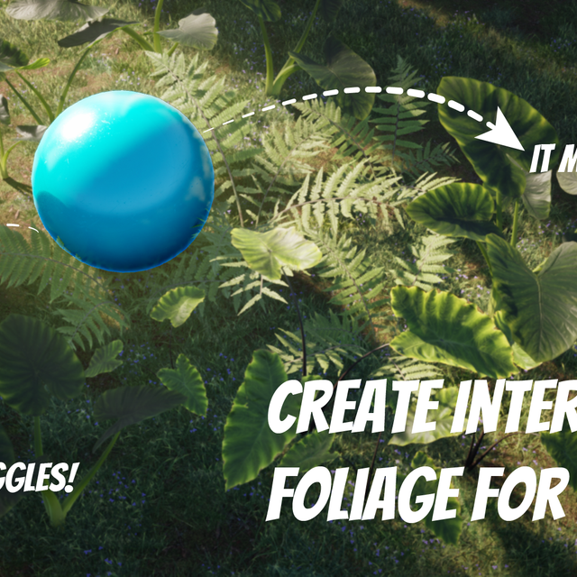 How to Make Interactive Foliage for Games like a Pro? | Community tutorial