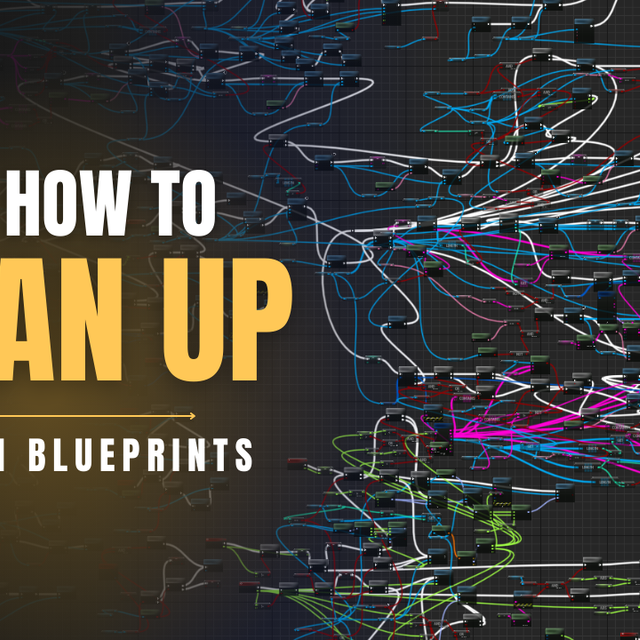 Why cleaning your Blueprints Matter (and how to do it?) | Community tutorial