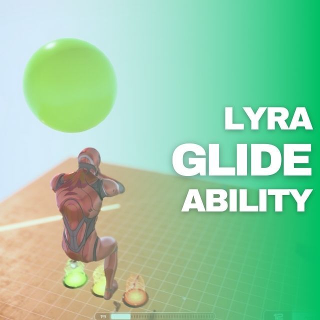 Creating a UE5 Lyra Gameplay Ability : Glide | Community tutorial