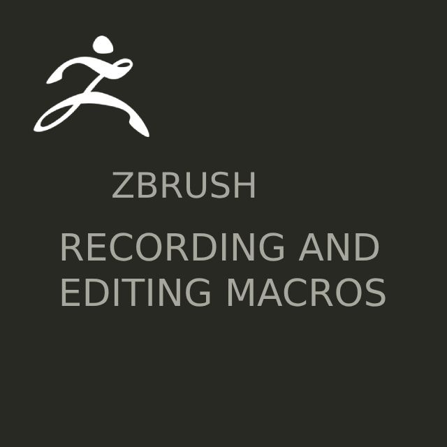 Zbrush Zscript 02 - Macros | Community tutorial