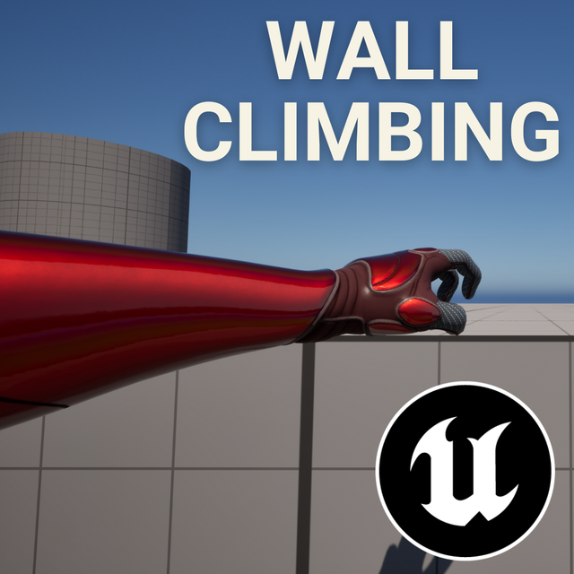 Wall Climbing (First Person) Tutorial | Community tutorial