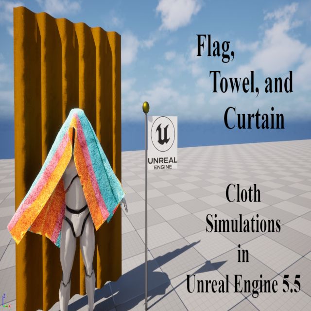The Ultimate Guide to Simple Cloth in Unreal Engine 5.5 - Beginners Tutorial | Community tutorial