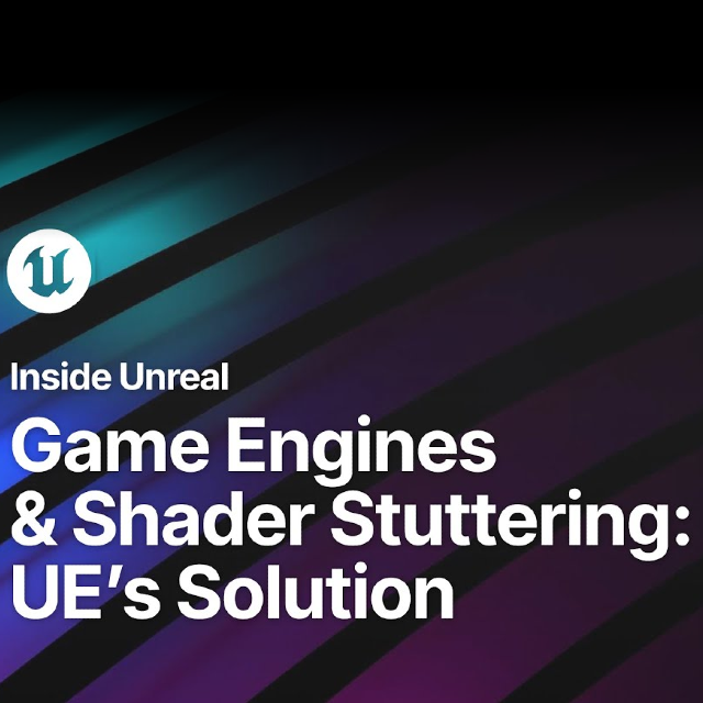 Moteurs de jeu et saccades dues aux shaders : les solutions de l'UE | Tutorial