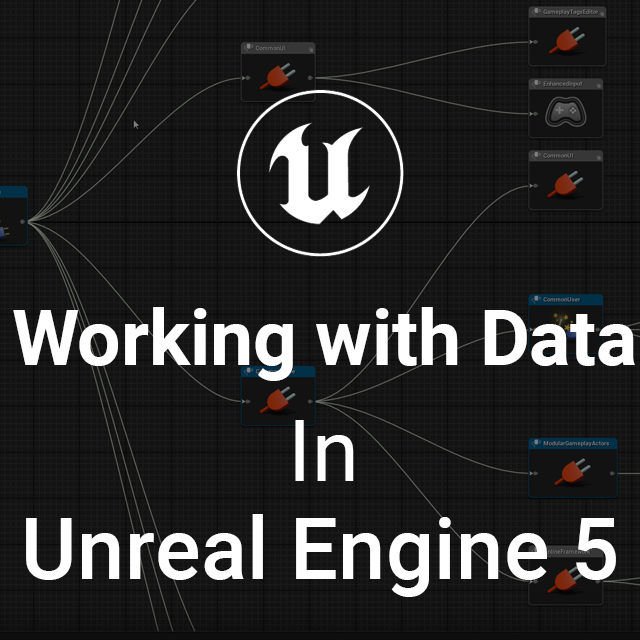 Working with Data in Unreal Engine; Data tables, Data Assets, UPROPERTY specifiers and more ...