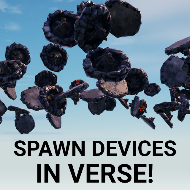 Spawn devices dynamically using Verse! (And a bit of cursed tricks) | Community tutorial