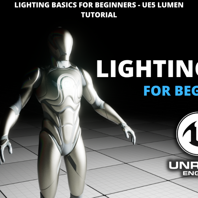 Lighting Basics For Beginners Unreal Engine 5 Lumen Tutorial Community Tutorial