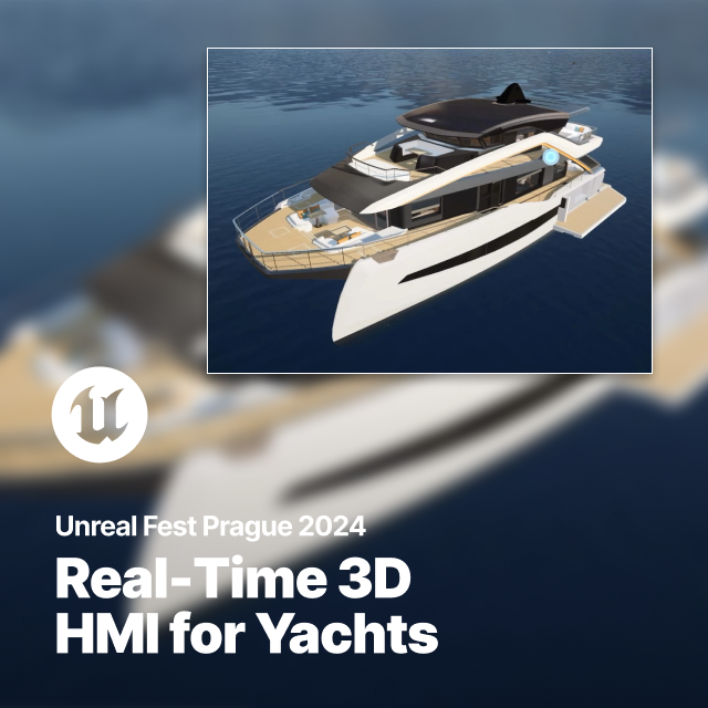 Real-Time 3D HMI for the High-End Yacht Industry | Unreal Fest 2024 ... Real-Time 3D HMI for the High-End Yacht Industry | Unreal Fest 2024 ...