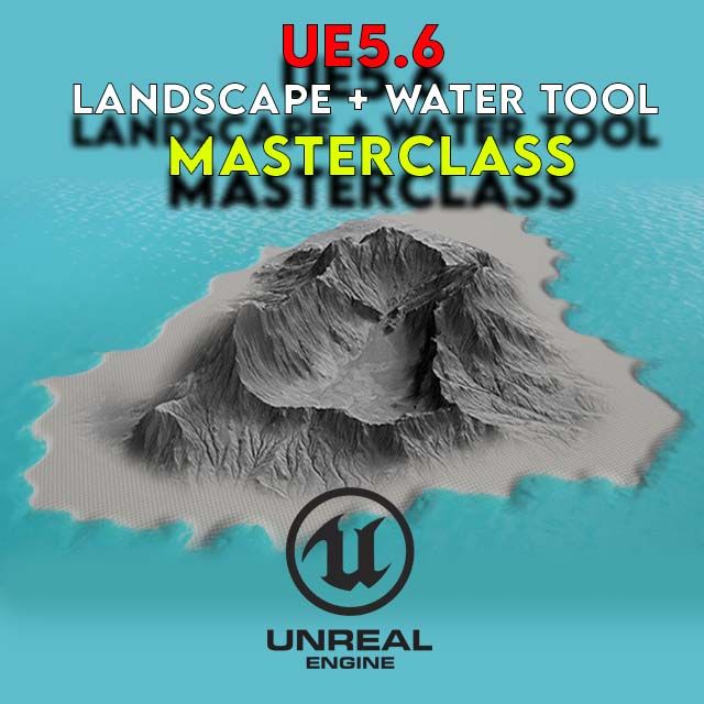 Learn Unreal Engine 5.6 Landscape And Water tool | Community tutorial