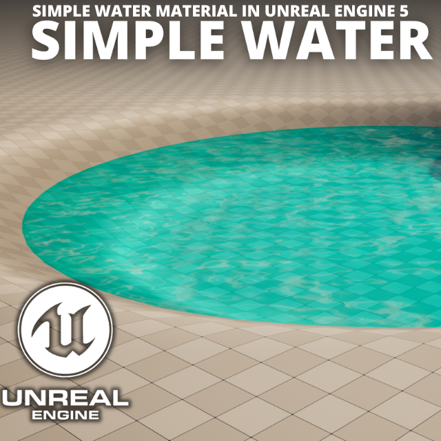 How to Make a Simple Water Material in Unreal Engine 5 | Community tutorial
