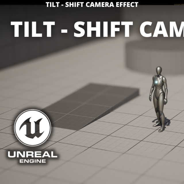 How to Make a Tilt - Shift Camera Effect in Unreal Engine 5 | Community tutorial