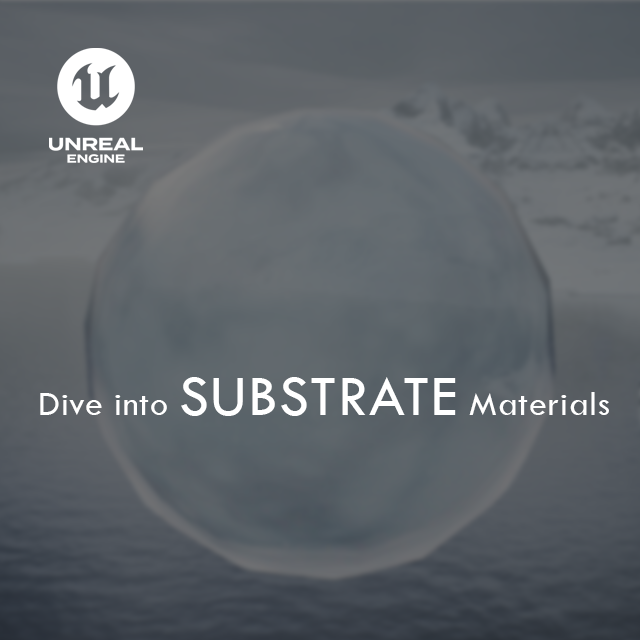 Dive into Substrate Materials [UE 5.4 ] | Wet Ice Surface example | Community tutorial