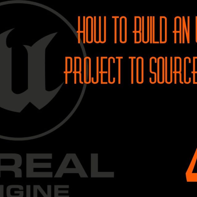 How to Build an Unreal 5 project to Source Version | Community tutorial