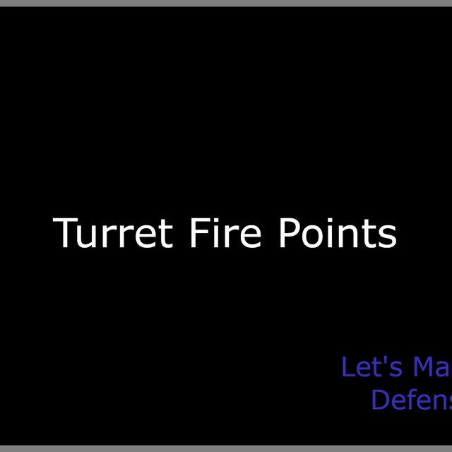 22 - Turret Fire Points - Let's Make a Tower Defense Game | Community tutorial