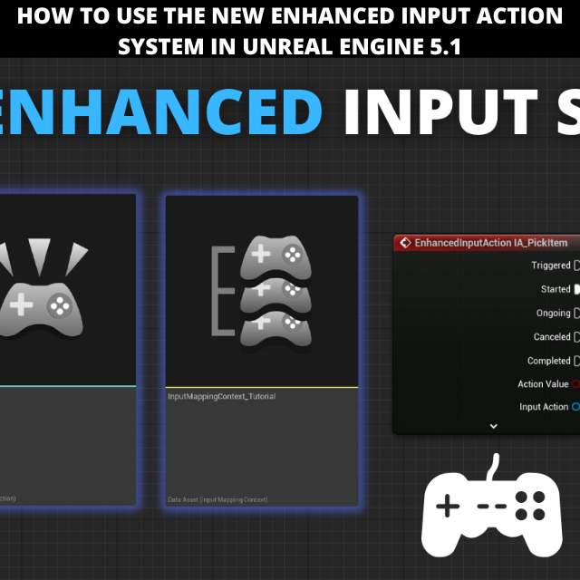 How to Easily Use the NEW Enhanced Input Action System in Unreal Engine ...