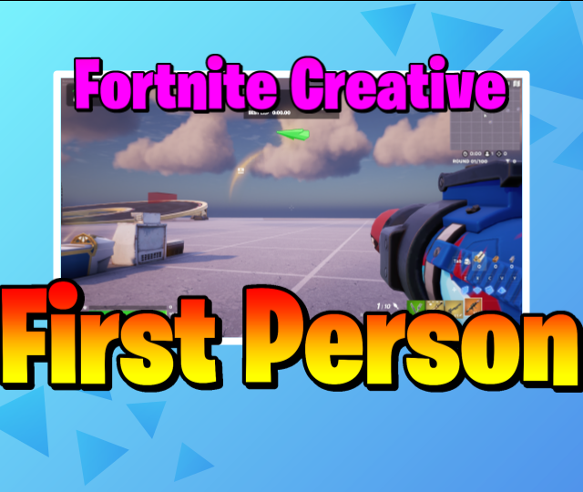 First Person for Fortnite Creative Experiences | Community tutorial