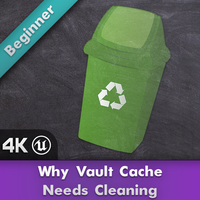 Why Vault Cache Needs cleaning | Unreal Engine Short Tutorial ...
