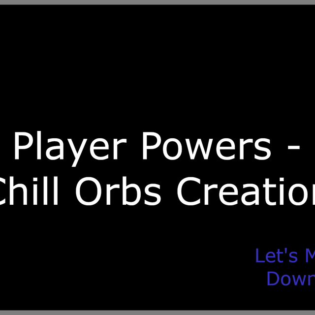 56 - Player Powers - Chill Orbs Creation - Let's Make a Top Down ...