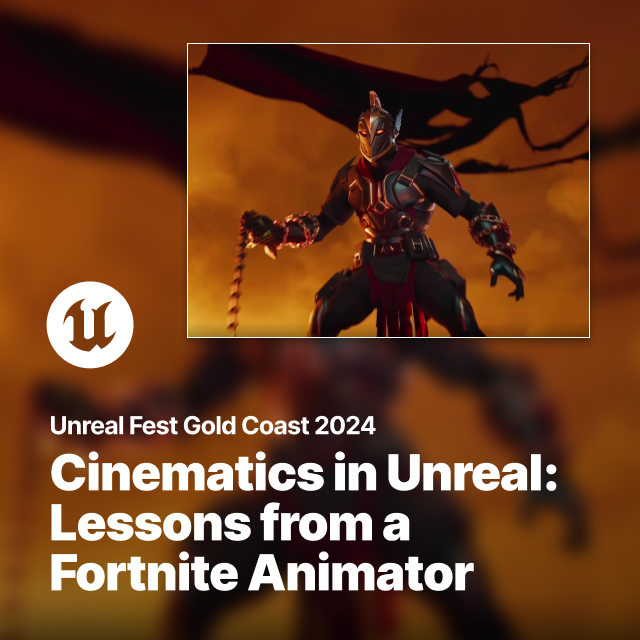Animating Cinematics in Unreal: Lessons Learned from a Fortnite Animator | Unreal Fest Gold ...