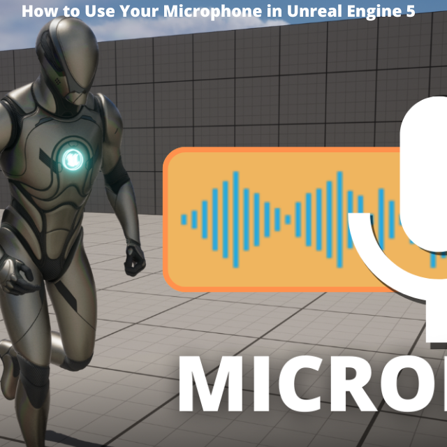 How to Use Your Microphone in Unreal Engine 5 | Community tutorial