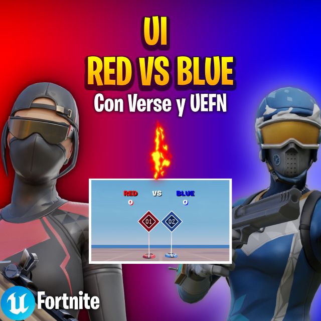 Como hacer la UI de Red VS Blue usando Verse y UEFN | Community tutorial