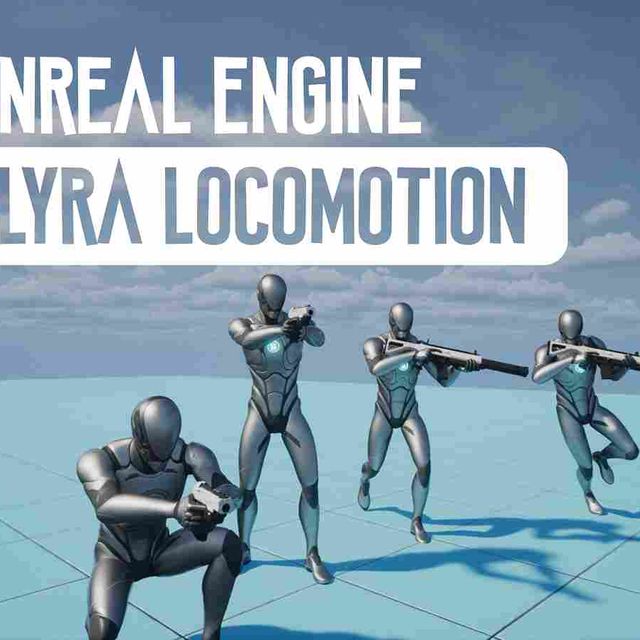 Unreal Engine 5 - Basic Locomotion Using Lyra Animations | Tutorial - Part 9 | Community tutorial