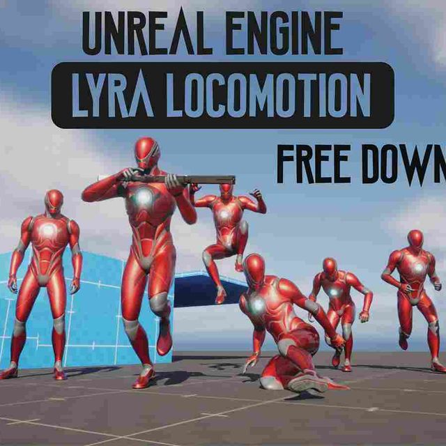 Unreal Engine 5 - Lyra Basic Locomotion Project File (Free Download)- Unreal Engine 5.1 ...