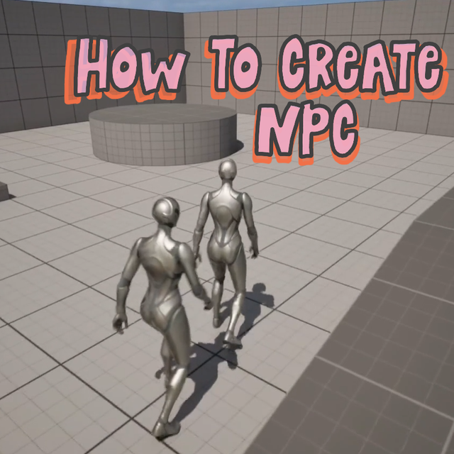 Unreal Engine AI: Part 1. How to create an NPC. | Community tutorial
