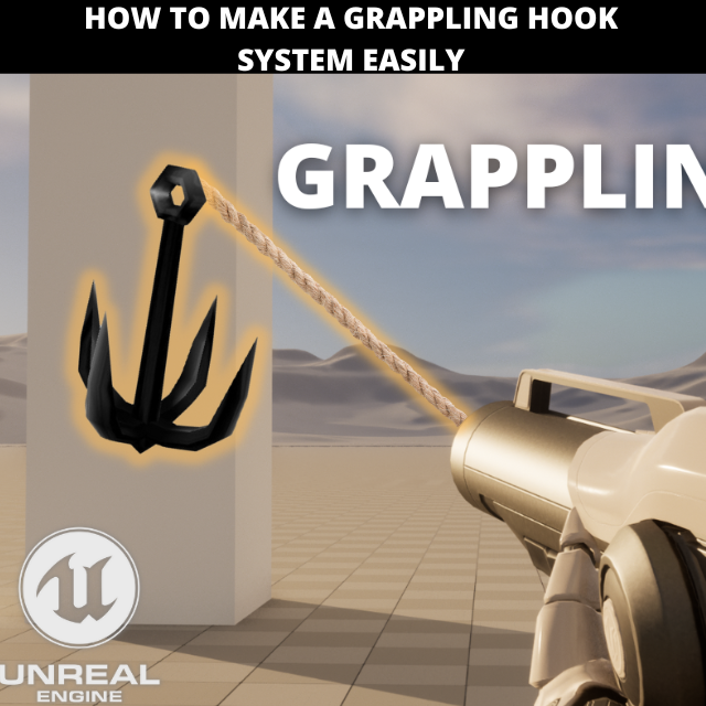 How to Make a Grappling Hook in Unreal Engine 5 - Very Easy | Community tutorial