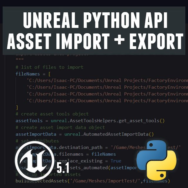 Asset Import / Export using Unreal Python API | Community tutorial