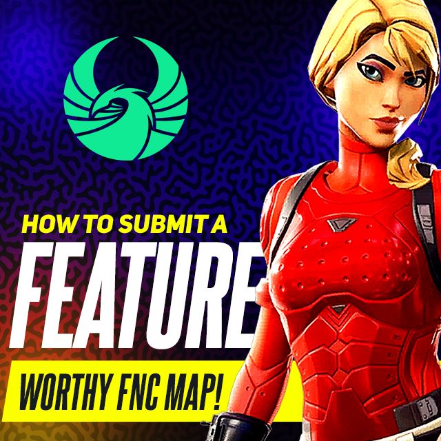 How to Submit a Feature-Worthy Fortnite Creative Map | Community tutorial