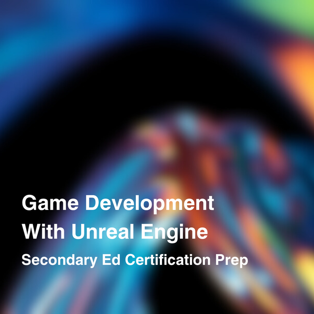 Unreal Engine 3D Fundamentals Resource Guide | Course Unreal Engine 3D Fundamentals Resource Guide | Course