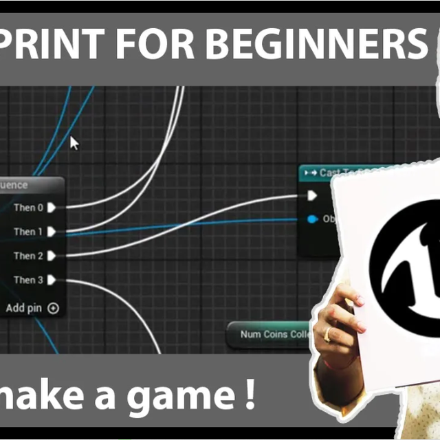 Unreal Blueprint for Absolute Beginners | Community tutorial