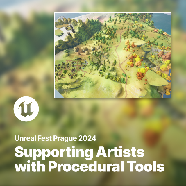 Supporting Artists with Procedural Tools | Unreal Fest 2024 | Talks and demos
