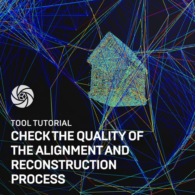 How to check the quality of the alignment and reconstruction process | Tutorial