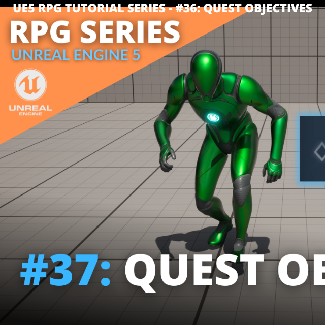 Unreal Engine 5 RPG Tutorial Series - #37: Quest Objectives | Community tutorial