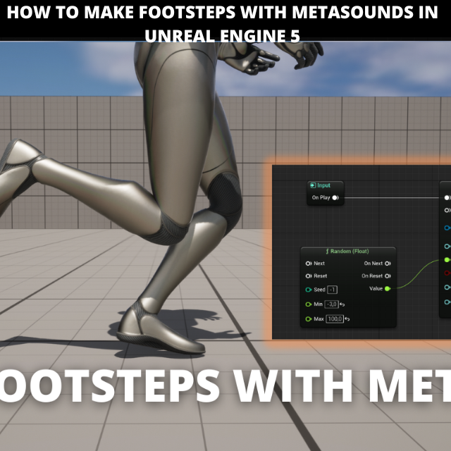How to Make Footsteps with Metasounds in Unreal Engine 5 | Community tutorial