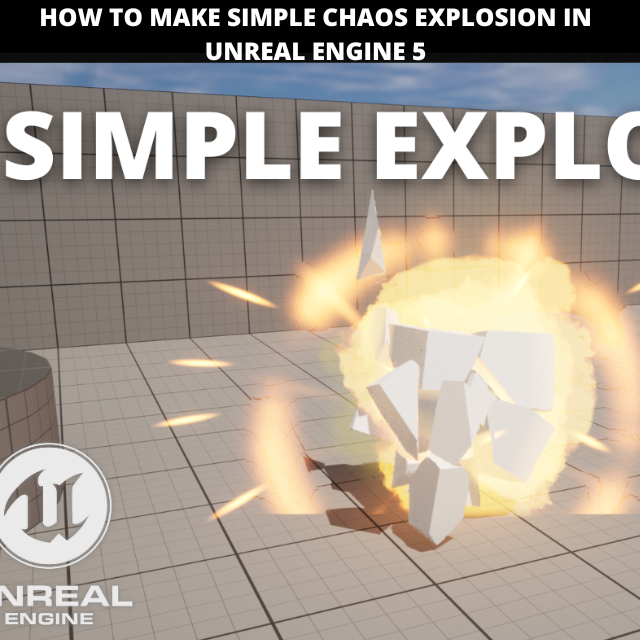 How to Make a Simple Explosion in Unreal Engine 5 - Chaos Destruction | Community tutorial
