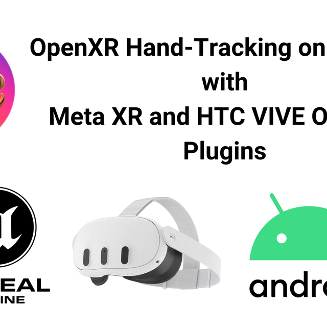 Unreal Engine OpenXR Hand-Tracking on Android with Meta XR (Quest 3S/3 ...