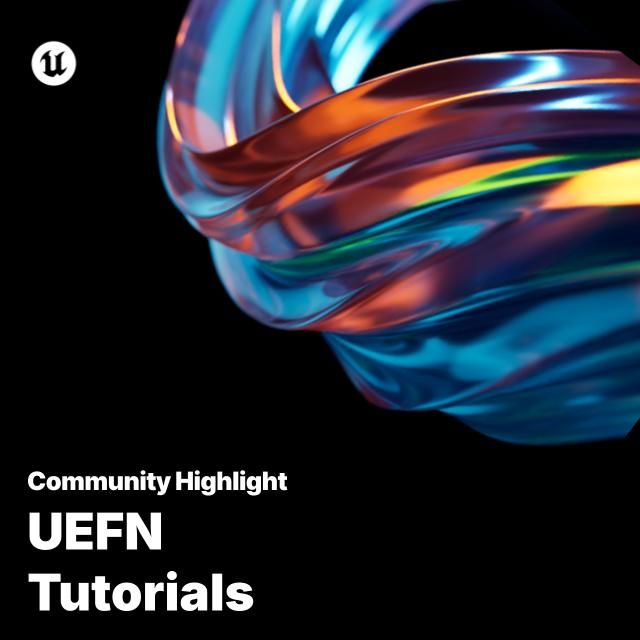 Community Highlight: UEFN Tutorials | Course