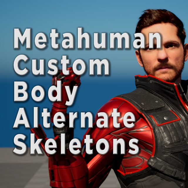 Metahuman Customization 2/4 with Alternate Skeletons | Community tutorial