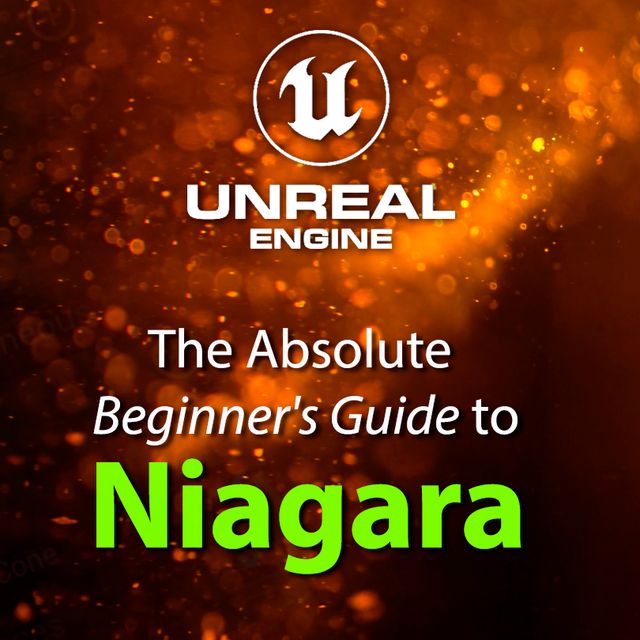 The Beginner's Guide to Niagara | Community tutorial