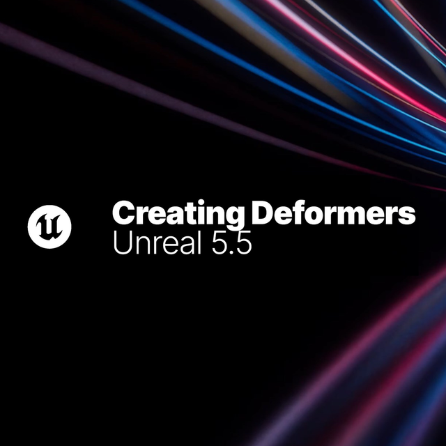 Creating Deformers in Unreal 5.5 | Talks and demos