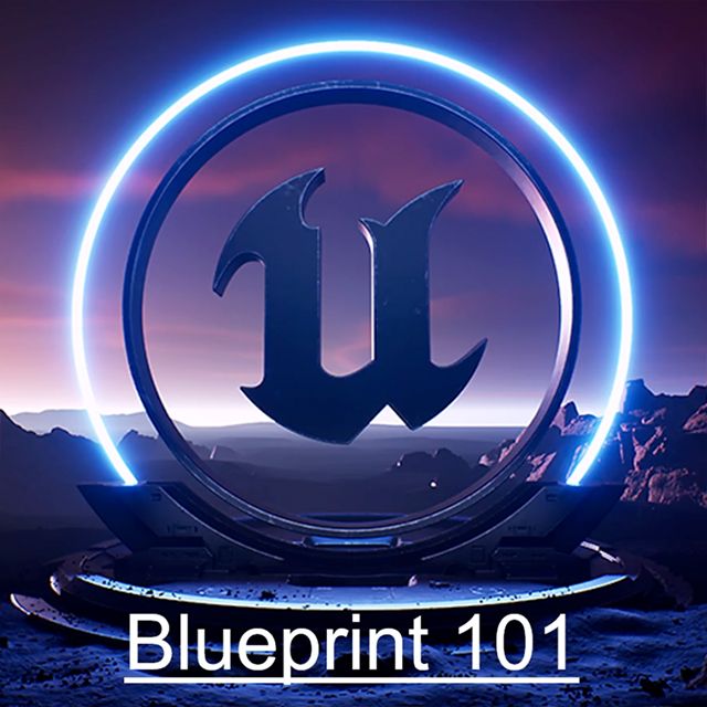 Blueprint 101 - Unreal Engine 5.6 | Community tutorial