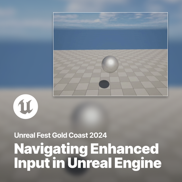 Game-Changing Inputs: Navigating Enhanced Input in Unreal Engine and ... Game-Changing Inputs: Navigating Enhanced Input in Unreal Engine and ...