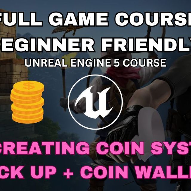 Creating Your Own Game From Scratch - #5 Creating Coin System + UI (Unreal Engine 5) | Community ...
