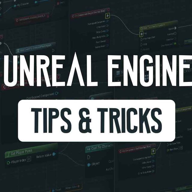 Unreal Engine 5 Basic Tip And Tricks To Make Your Games Better